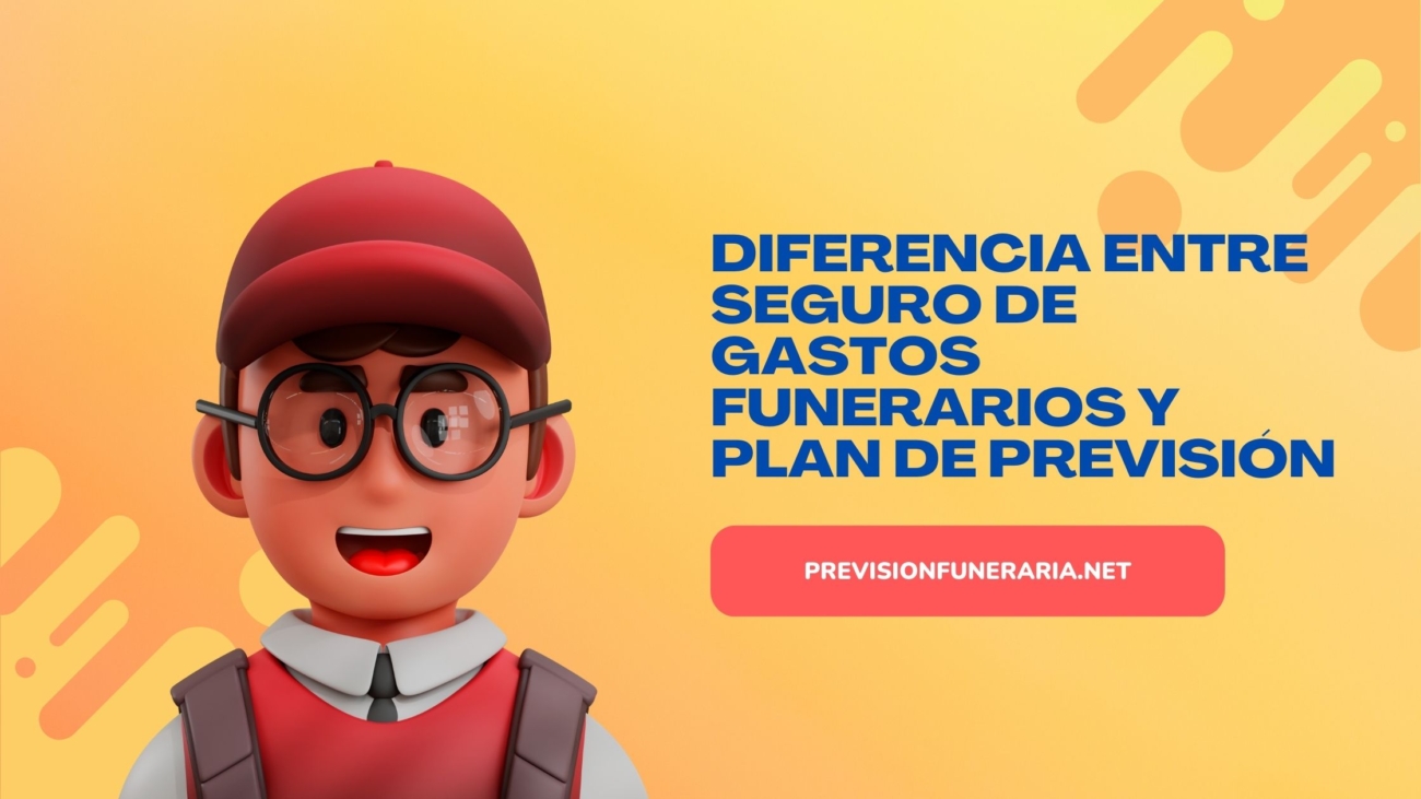 Diferencia entre plan de previsión y seguro de gastos funerarios ...