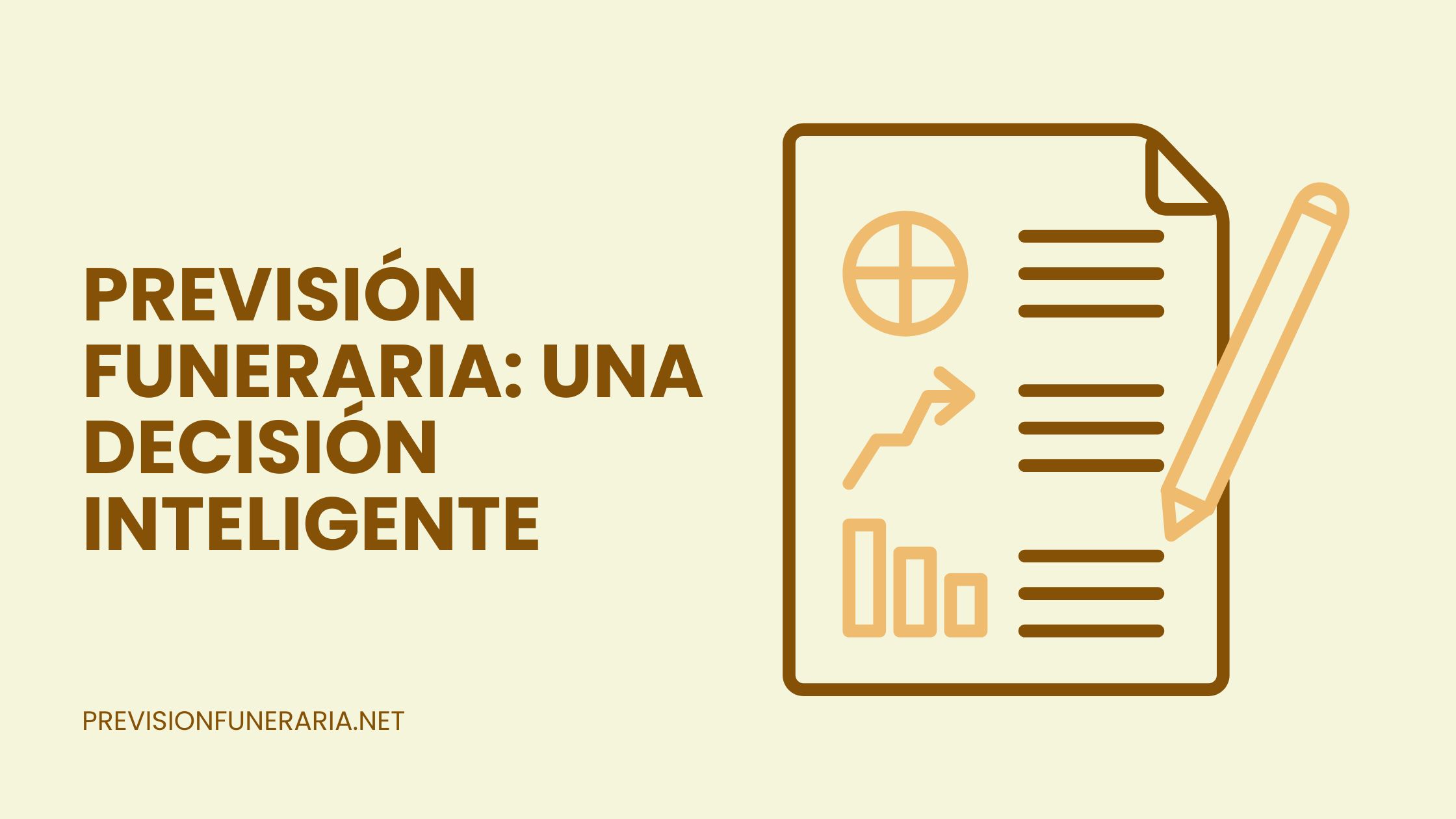 Previsión Funeraria: Una decisión inteligente. - Previsión Funeraria